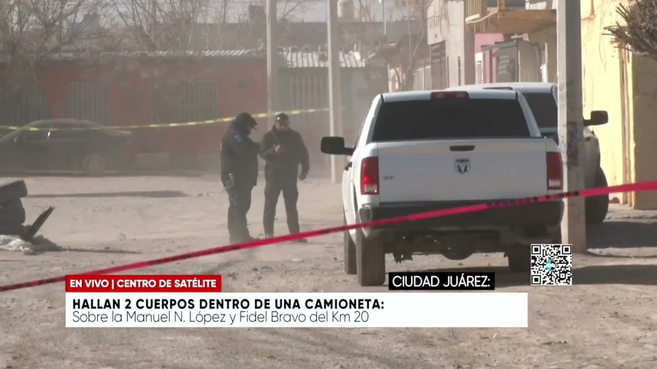 Hallan 2 cuerpos dentro de una camioneta – El Canal de las Noticias Digital