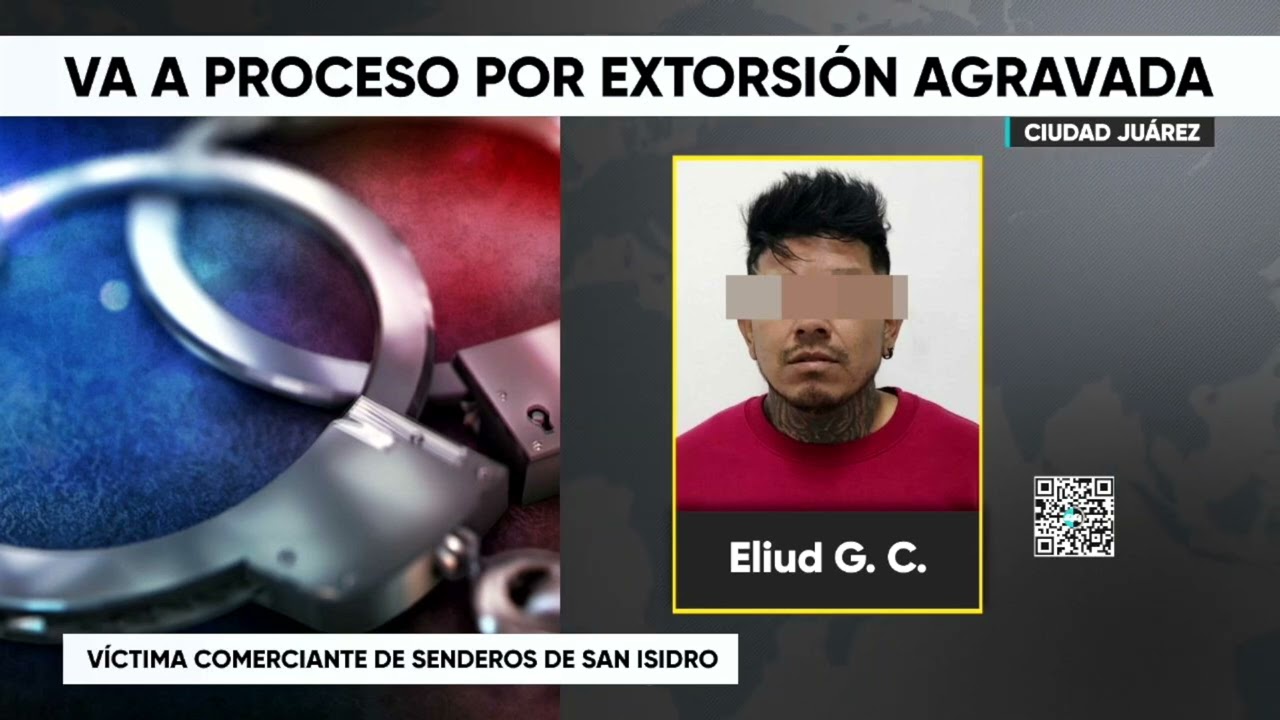 Va a proceso por extorsión agravada – El Canal de las Noticias Digital