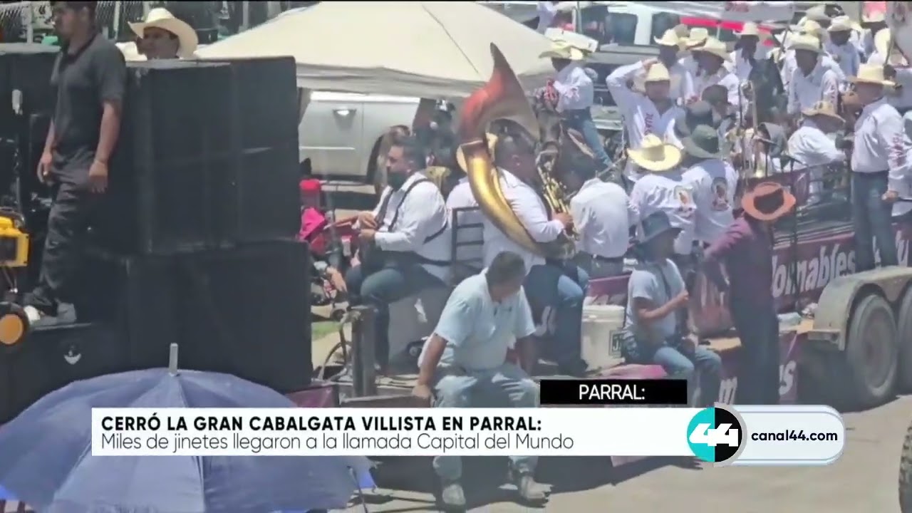 Cerró la gran cabalgata villista en Parral – El Canal de las Noticias Digital