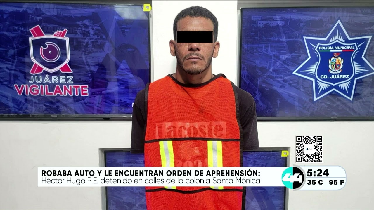 Robaba auto y le encuentran orden de aprehensión – El Canal de las ...