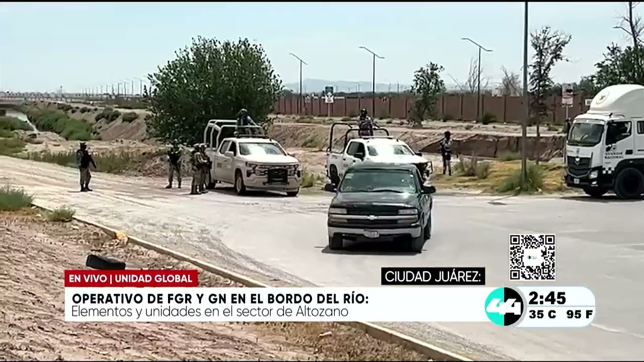 Operativo de FGR y GN en el bordo del Rio Bravo – El Canal de las ...